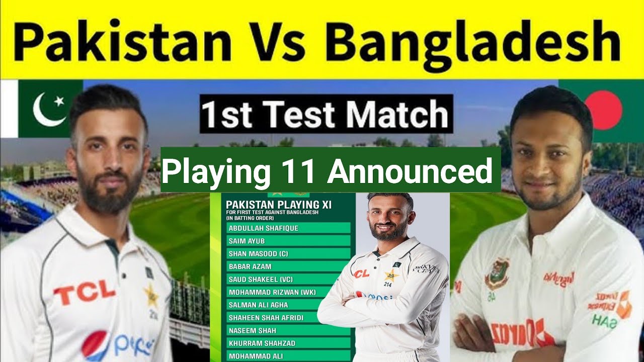 PAK vs BAN 1st Test: Pakistan Playing 11 against Bangladesh 1st Test ...