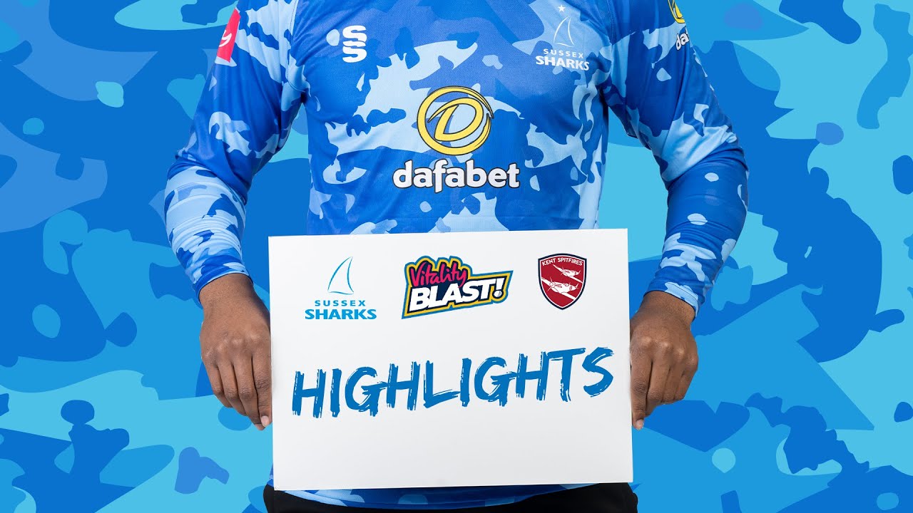 T20 Blast Highlights: Sussex Sharks vs Kent Spitfires - YouTube