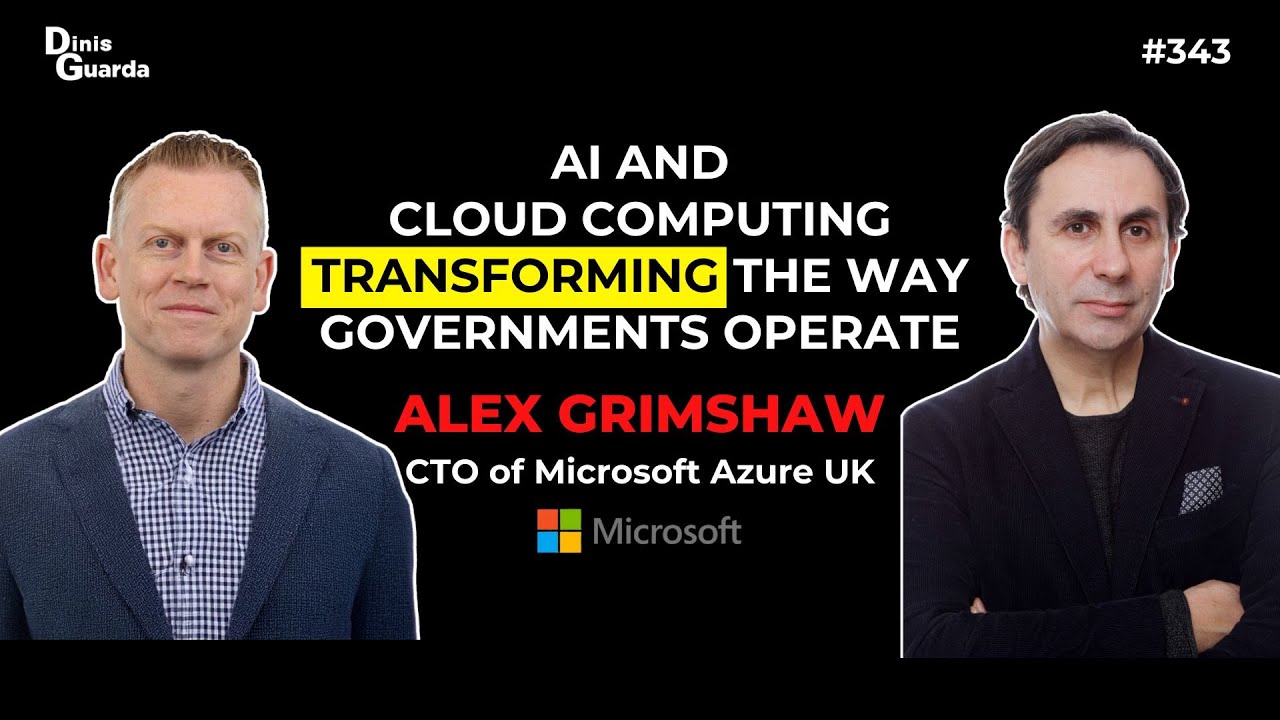 Alex Grimshaw - CTO Microsoft Azure UK - AI And Cloud Computing ...