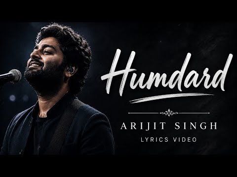 Humdard - Arijit Singh (lyrics) | Ek Villain | Sidharth | sharaddha , Ritesh