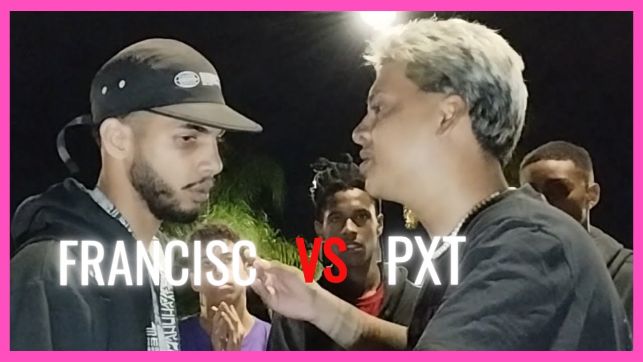 FRANCISC VS PXT - 2° FASE - BATALHA DO PASIN 75° EDIÇÃO - YouTube