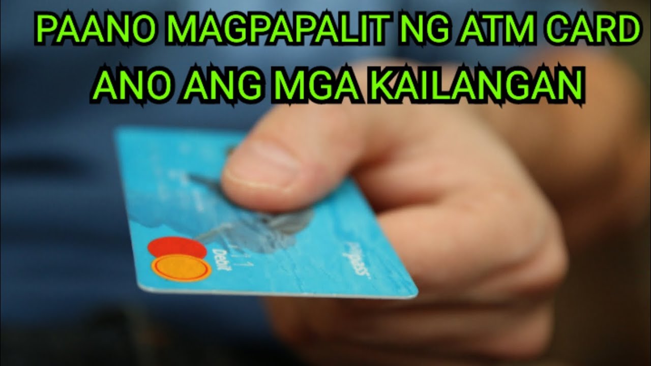 PAANO MAGPAPALIT NG ATM CARD DAHIL NAWALA - YouTube