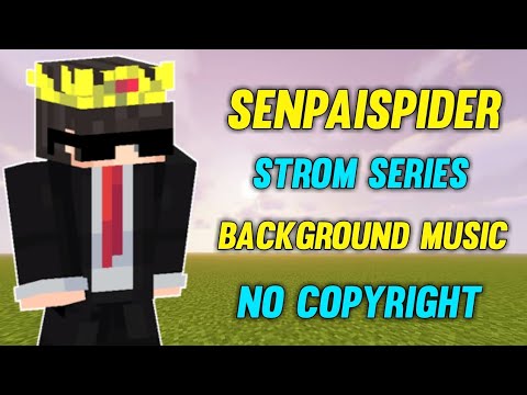 @SenpaiSpider Strom Series Background Music || No Copyright || - YouTube