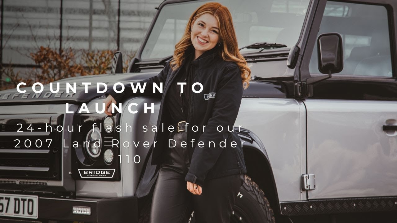 Land Rover Defender Flash Sale Launch | Bridge Classic Cars - YouTube