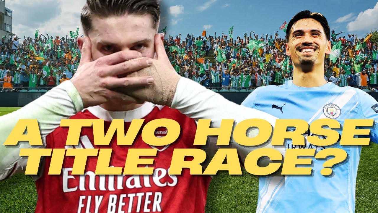 Is the Premier League Title Race Now a TWO HORSE RACE? 🏆 Arsenal vs Man ...