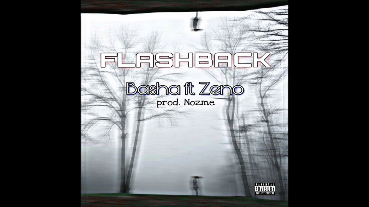Basha - Flashback ft Zeno (prod. Nozme) - YouTube