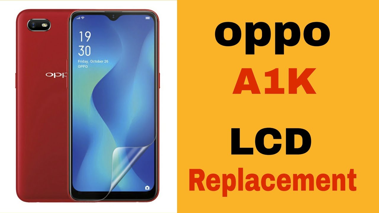 oppo A1k Display problem || oppo LCD replacement || How to change oppo ...