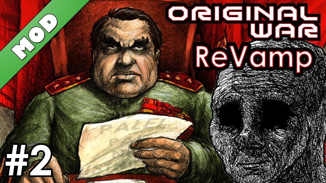 ORIGINAL WAR - ReVamp #2 [MOD] - YouTube
