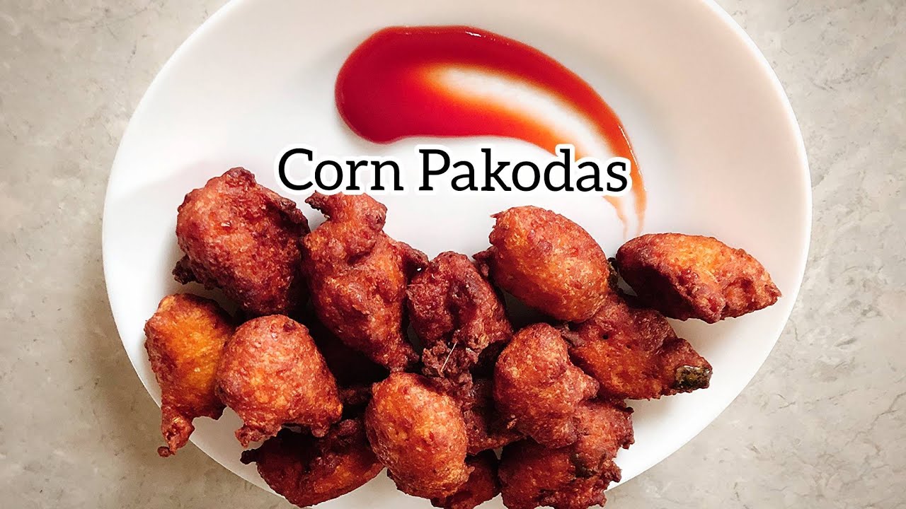 Corn Pakodas | Crispy Corn Pakodas Recipe.. - YouTube