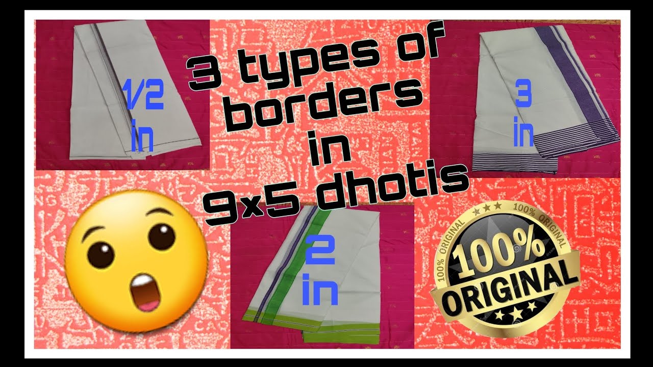 1/2'inch,2'inch & 3'inch border||9×5 Salem dhotis||100% Pure cotton ...