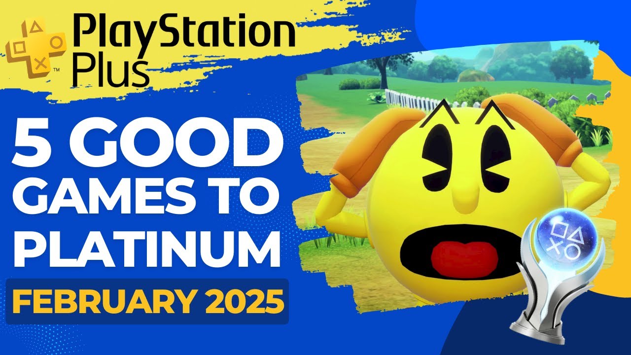 Top 5 PlayStation Plus Games to Platinum in February 2025 - YouTube
