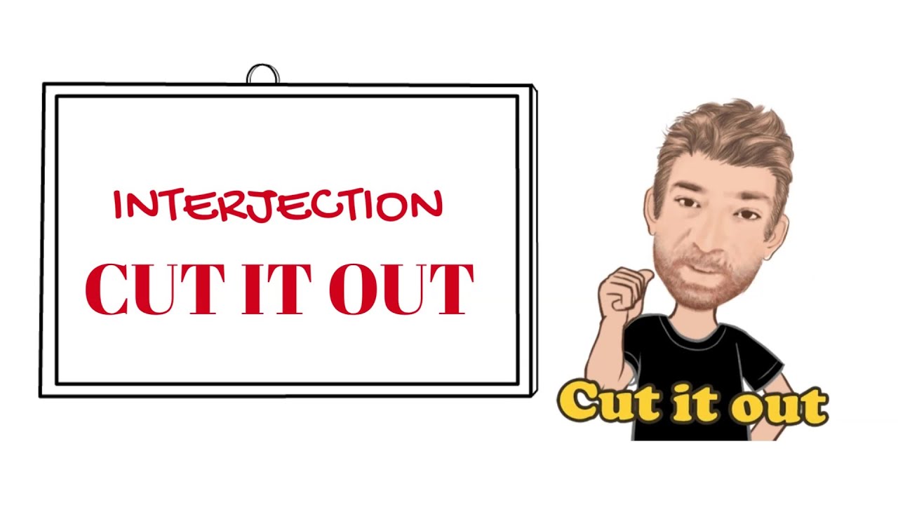 English Tutor Nick P Interjection (85) Cut It Out - YouTube