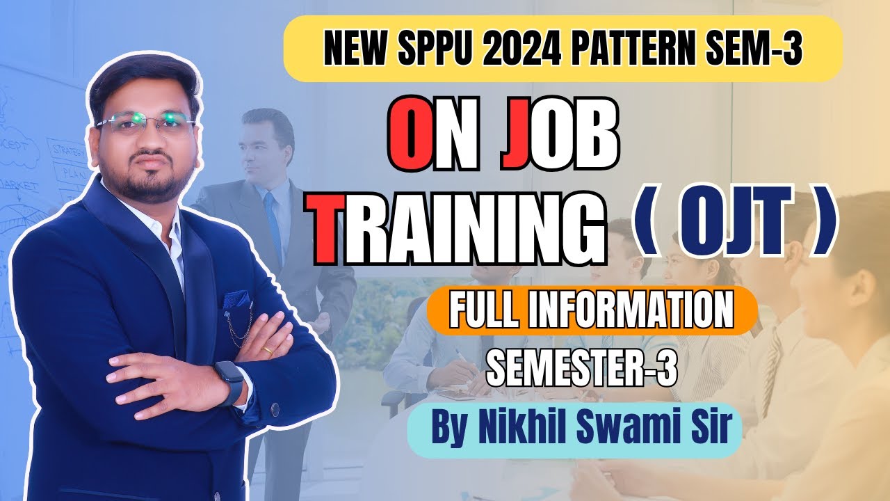 On Job Training (OJT) | MBA SEM-3 | Full Details | SPPU New Pattern ...