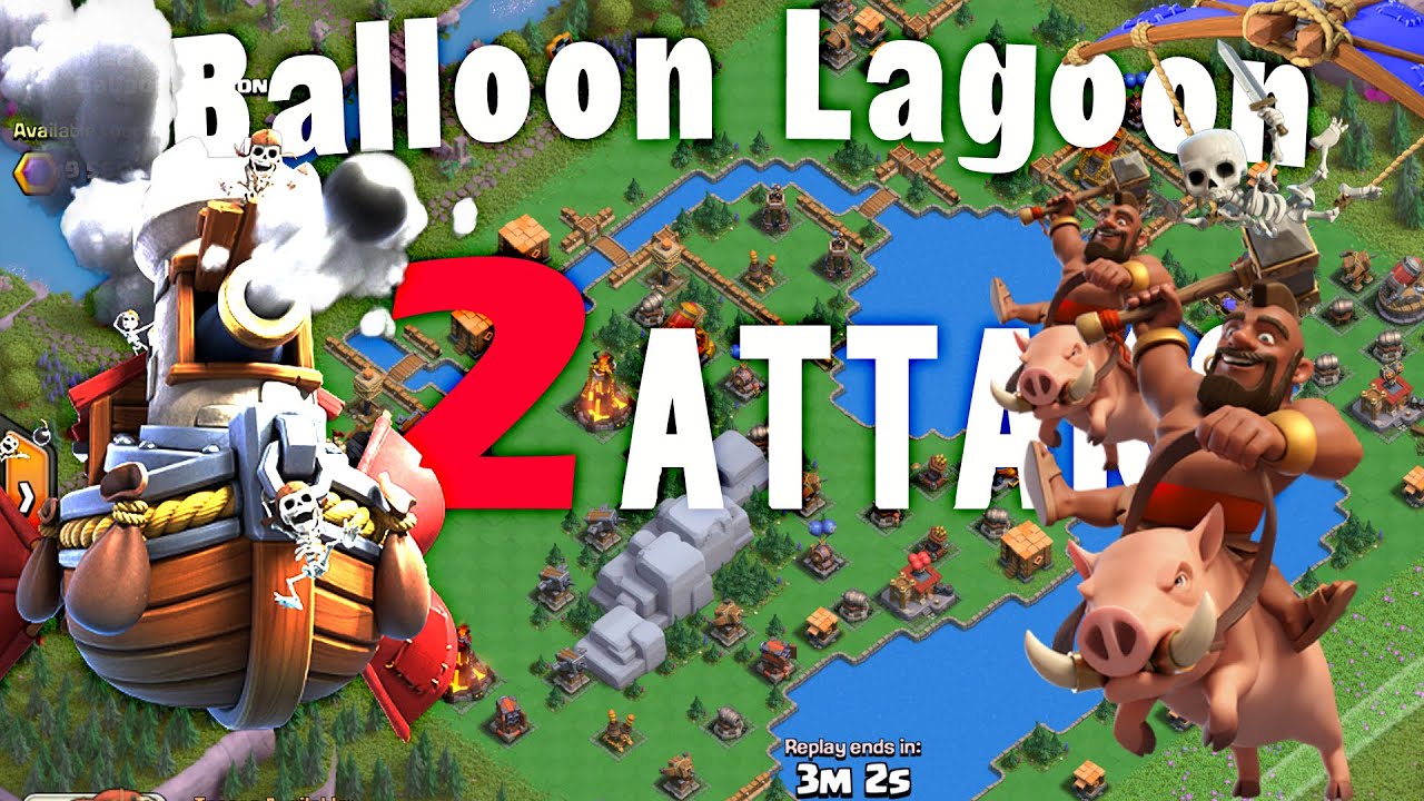 Destroy Balloon Lagoon Districts 5 in 2 Attacks | Clan Capital Raid ...
