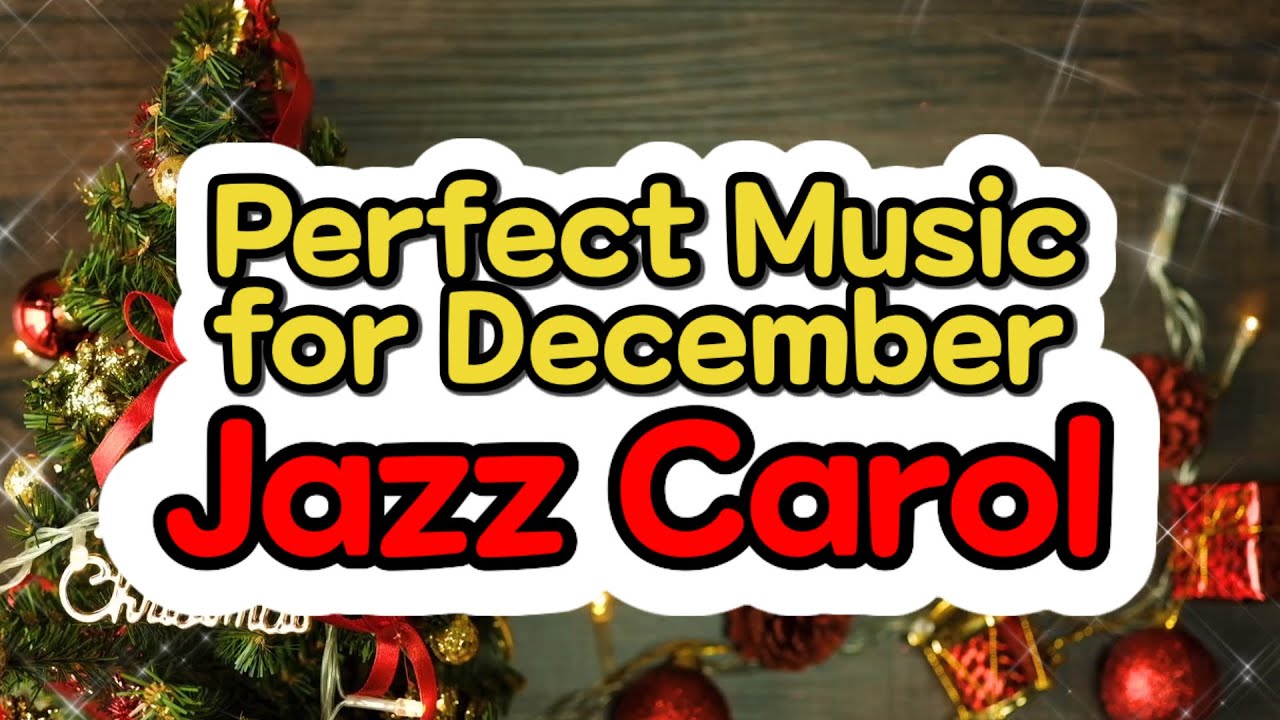 Playlist🎄캐롤 Carol 🎄Perfect Music for December Jazz Carol 🎄☃️💕 - YouTube