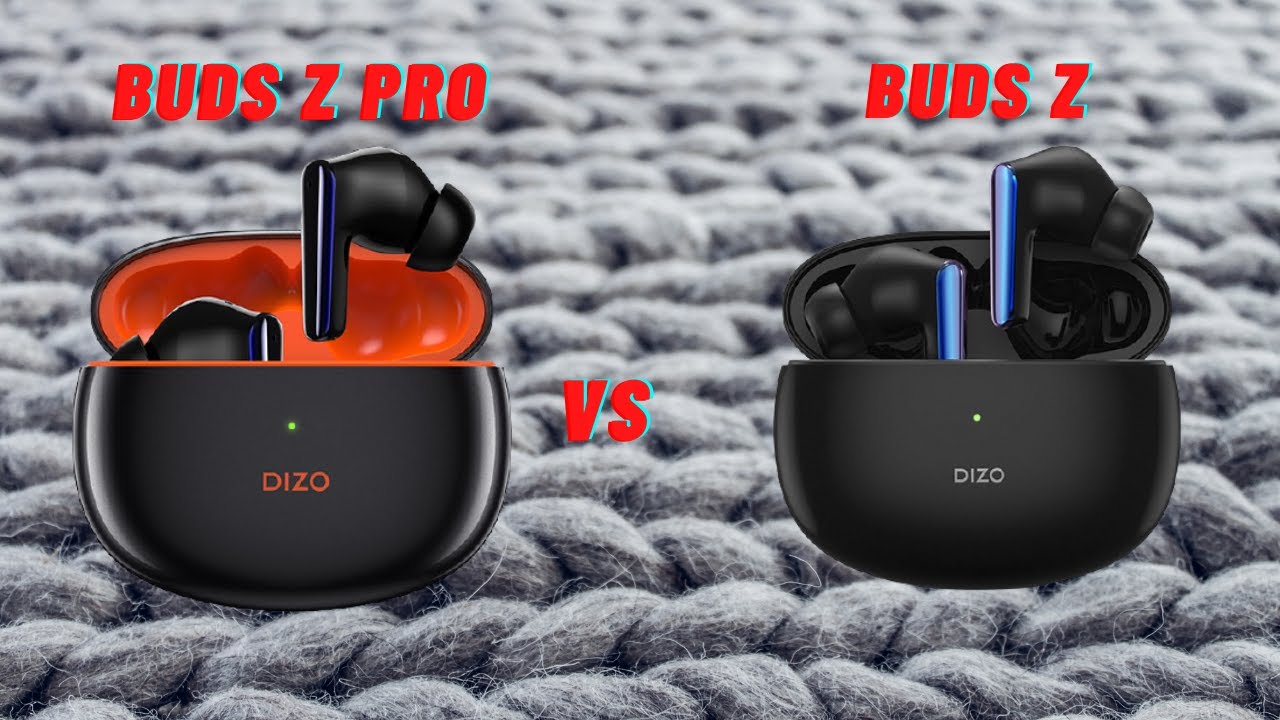 Dizo Buds Z Pro Vs Dizo Buds Z - YouTube