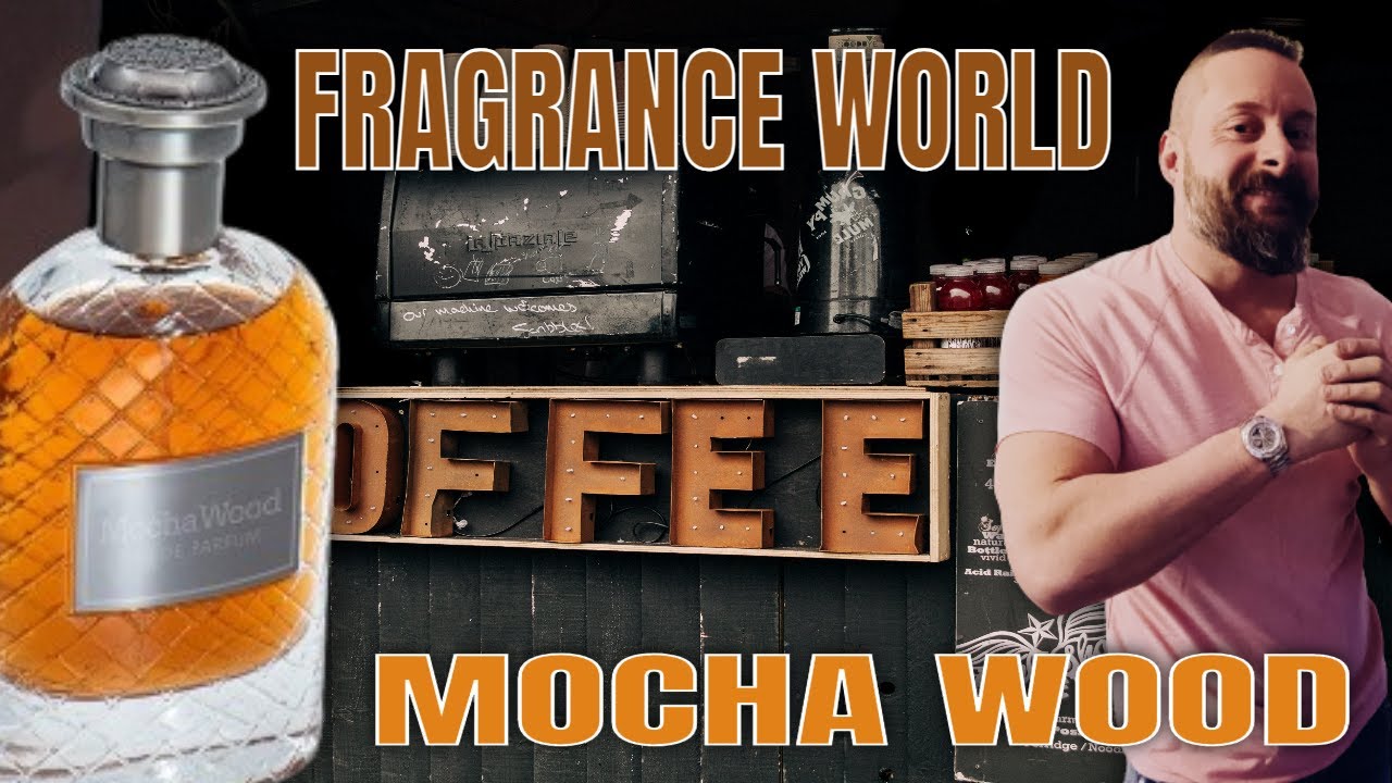 FRAGRANCE WORLD MOCHA WOOD REVIEW - Indulge in Chocolate and Oud ...