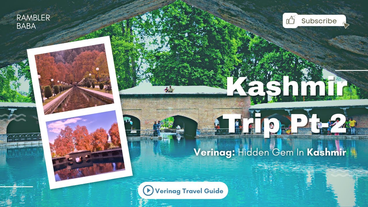 Kashmir Travel Guide | Verinag Spring | Mughal Garden Verinag | Rambler ...