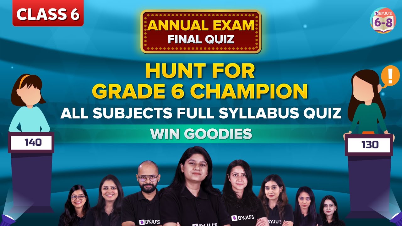 ANNUAL EXAM FINAL QUIZ | Hunt for Grade 6 Champion 🥇 All Subjects Full ...