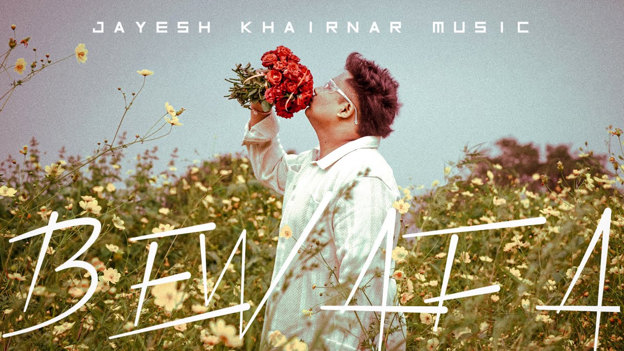 Bewafa [Official Music Video 2023] @JayeshKhairnarMusic - YouTube
