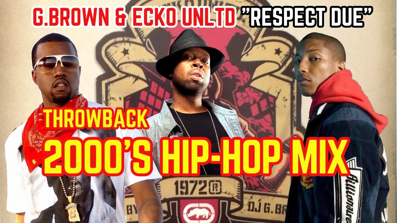 Throwback Classic Ecko Unltd 2000's Hip-Hop R&B Mix! G.Brown - Respect ...