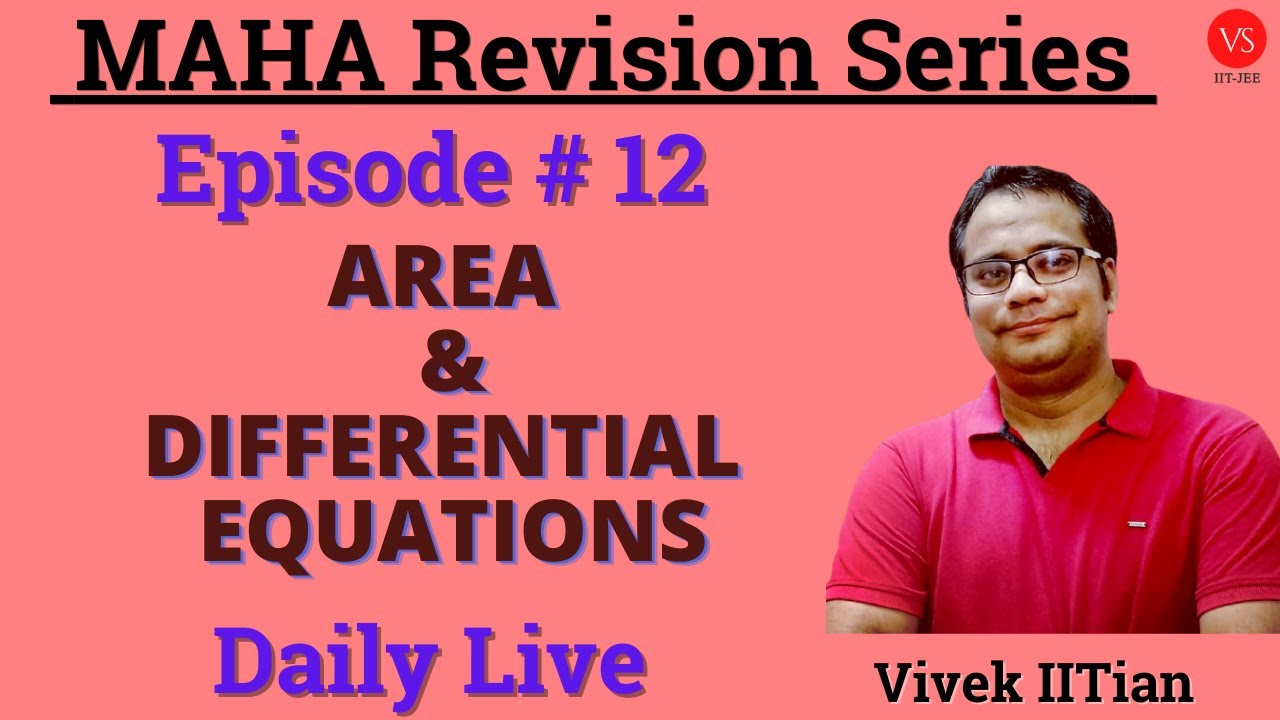 🔥🔥MAHA Revision Series🔥Episode -12 🔥 Area & Differential Equations🔥 अभी ...