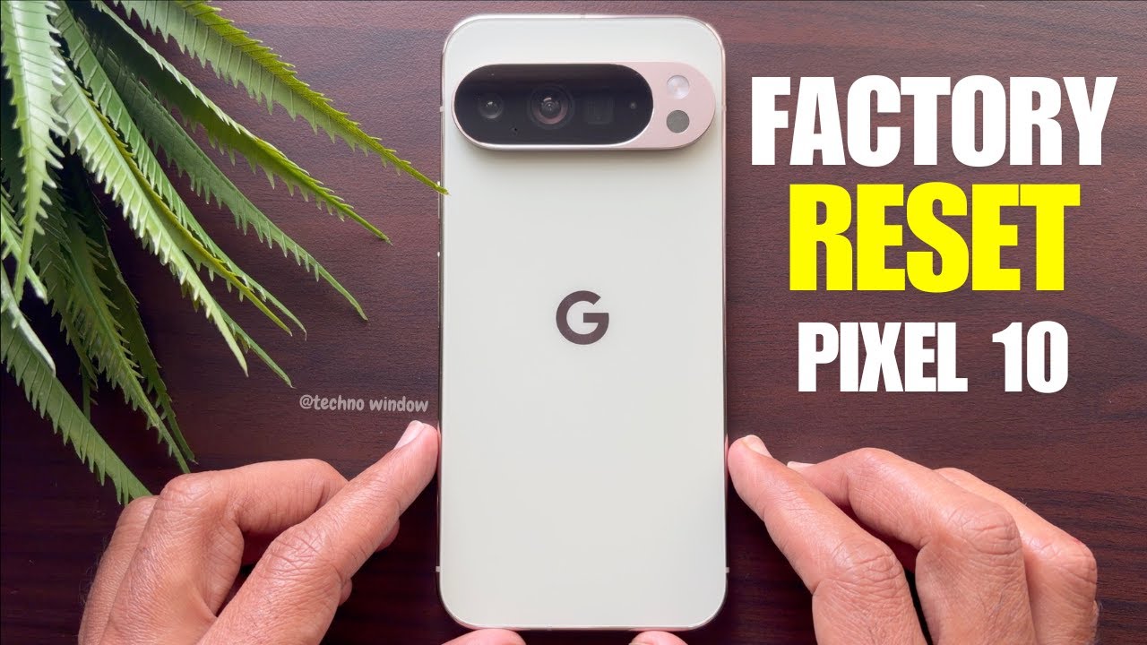 How To Factory Reset Your Google Pixel 10 - YouTube