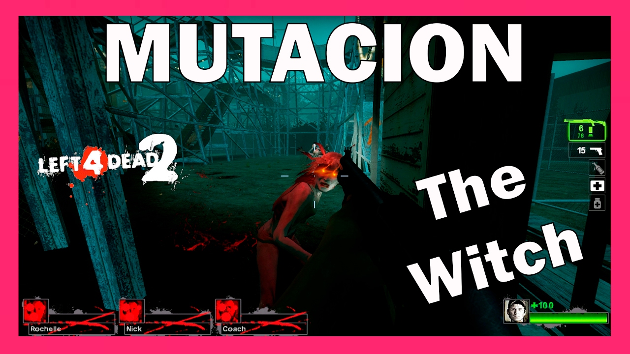 Left 4 Dead 2 Mutación: The Witch (La llorona) - Dark Carnival Speed ...