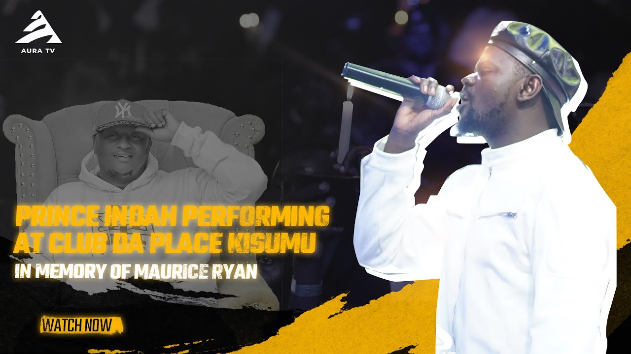 PRINCE INDAH PERFORMING AT CLUB DA PLACE KISUMU IN MEMORY OF MAURICE ...