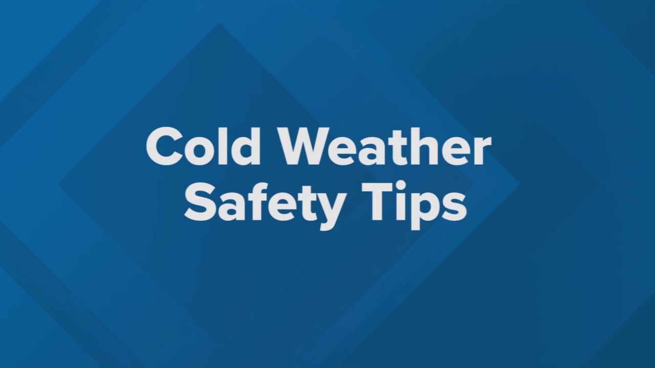 Cold Weather Safety Tips - YouTube