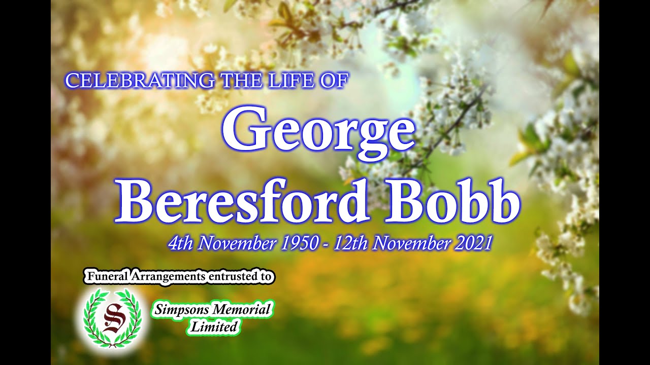 Funeral Service of George Beresford Bobb - YouTube
