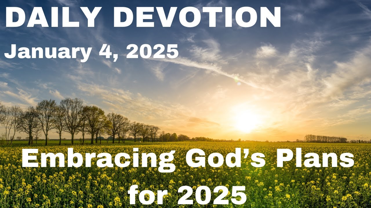 Embracing God's Plan in for 2025 | Morning Prayer | Morning Devotion ...