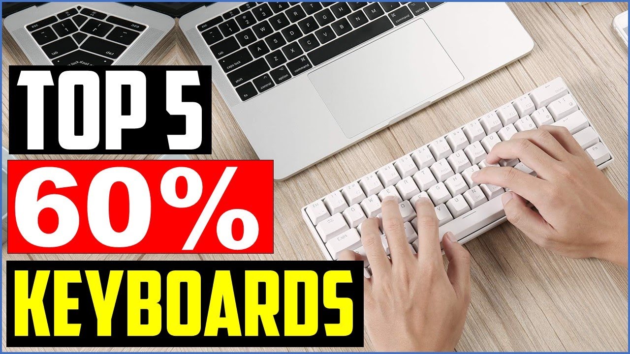 TOP 5 Best 60% Keyboards - Fall 2023 Reviews - YouTube