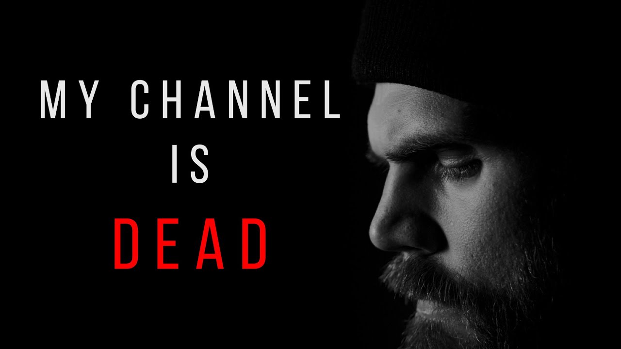My Channel Is Dead - YouTube