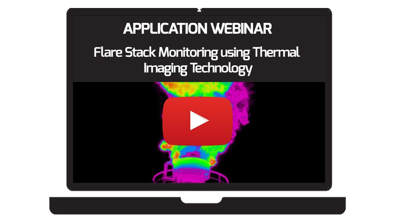 Flare Stack Monitoring Using Thermal Imaging Technology Webinar - YouTube
