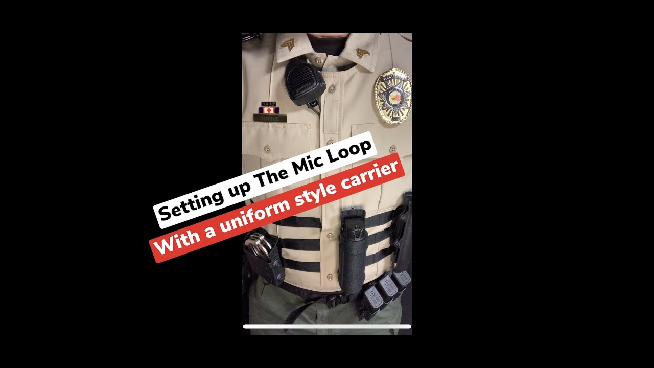 Using The Mic Loop Original with uniform style external body armor ...