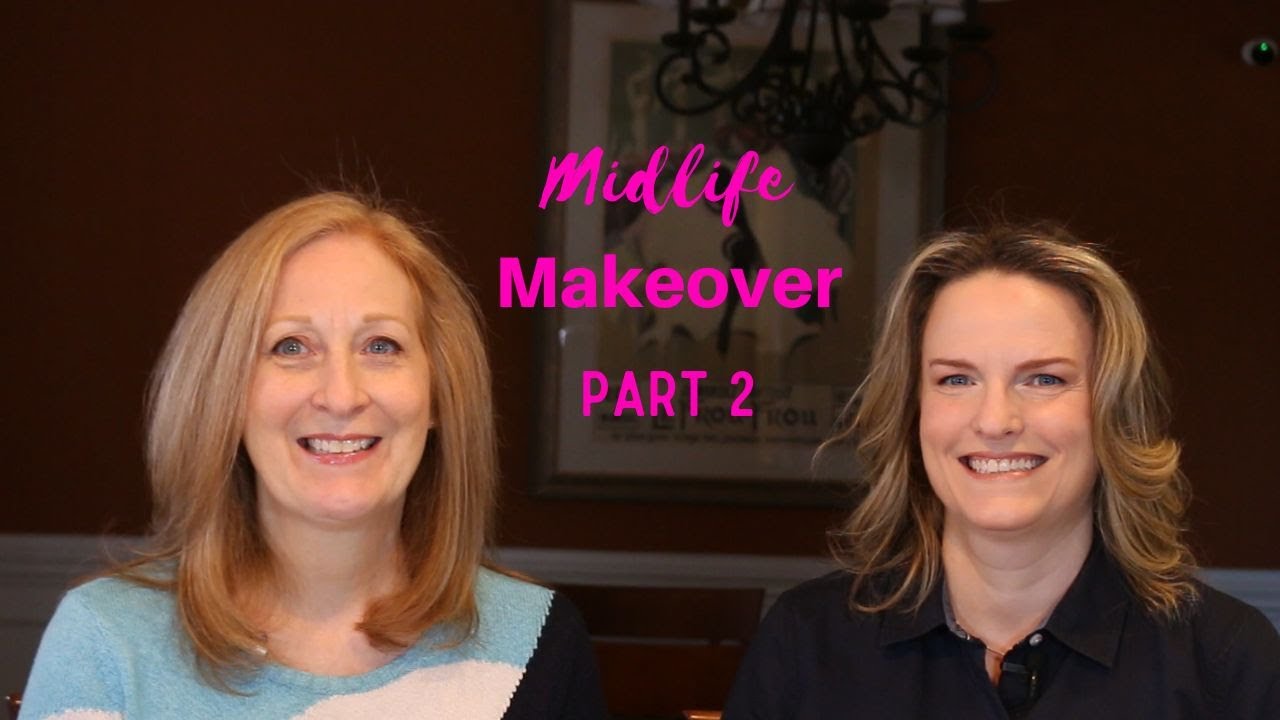 Midlife Makeover - How to Reinvent Yourself After 45 Part 2 - YouTube