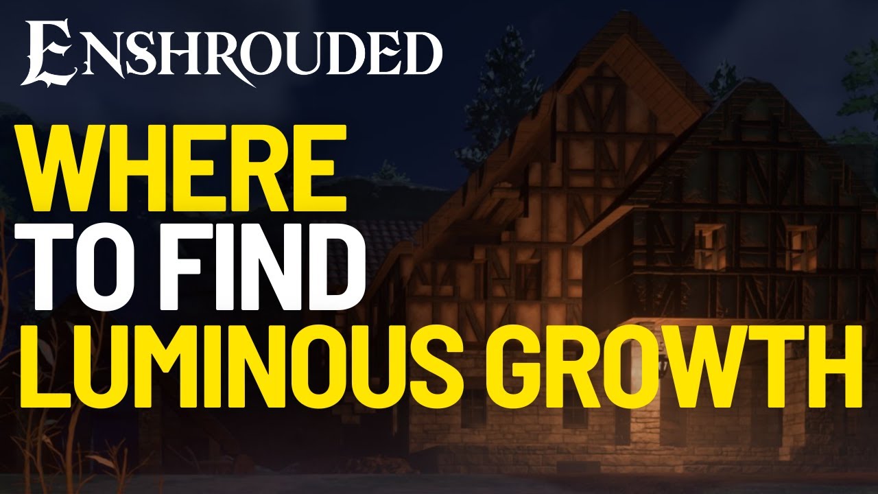 Where to Find Luminous Growth in Enshrouded - YouTube