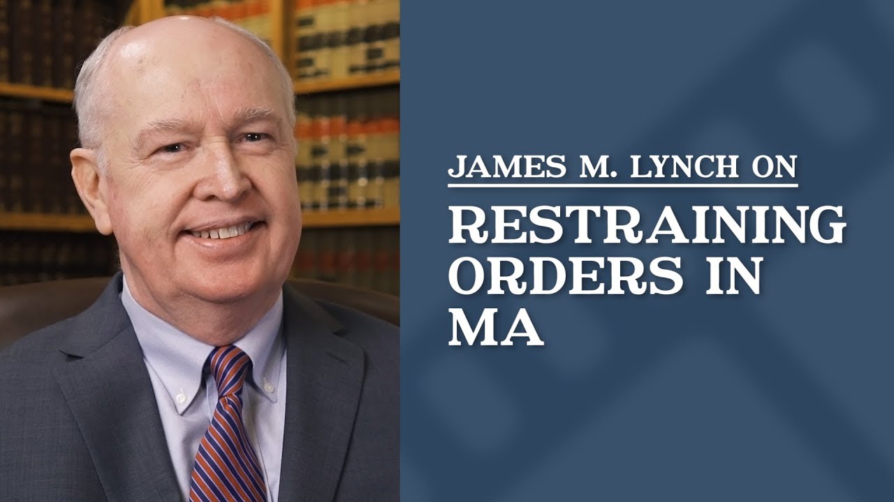 Restraining Orders in Massachusetts | James M. Lynch - YouTube