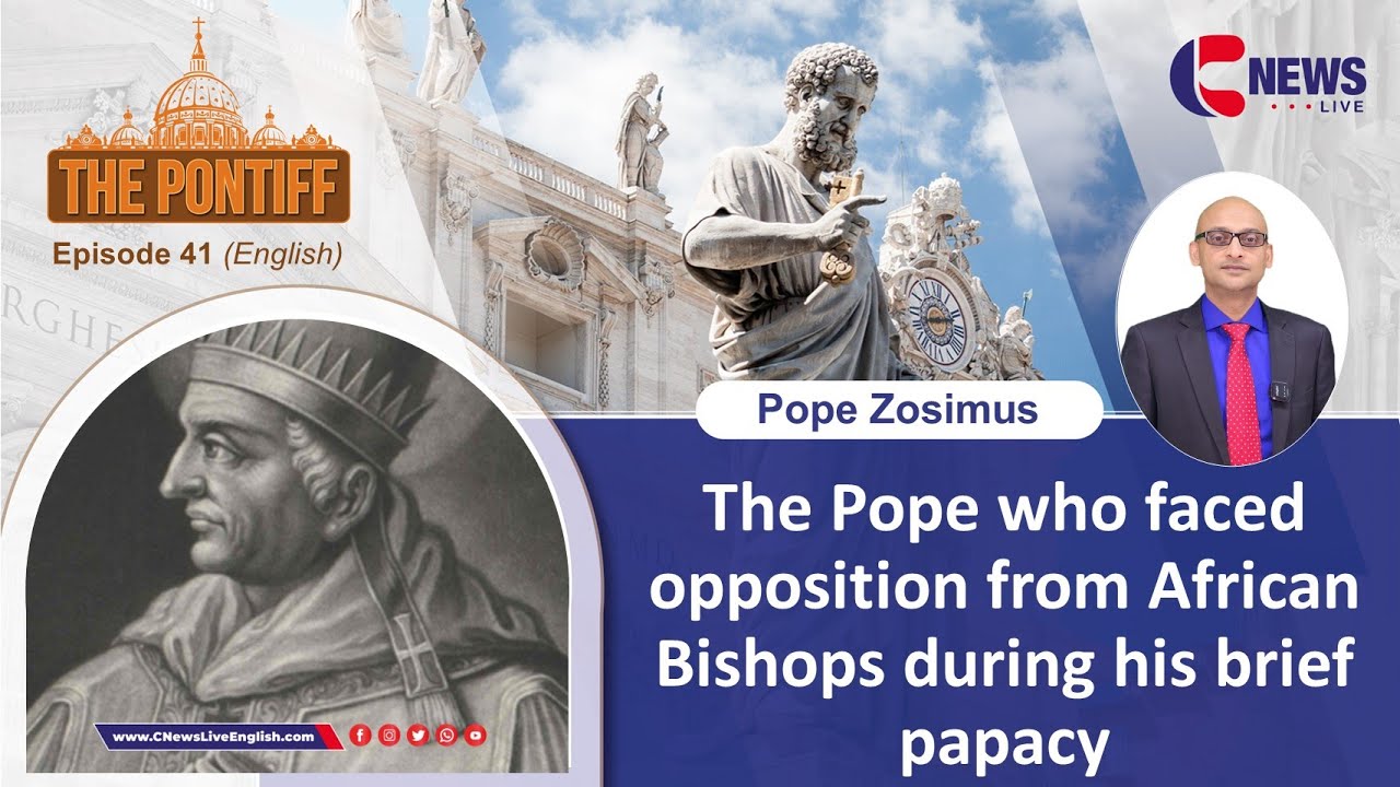 The Pontiff, Episode 41 (English), Saint Zosimus, the 41st Pope, # ...