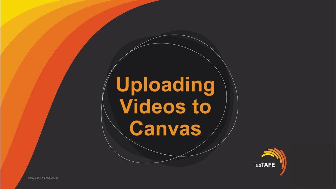 Uploading Videos to Canvas at TasTAFE - YouTube