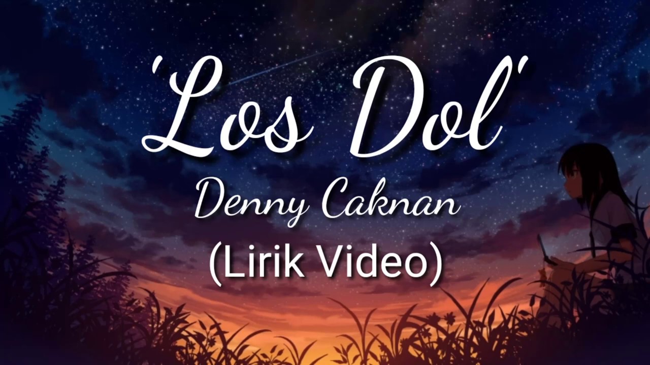 Trending! LOS DOL - Denny Caknan (Official Lirik Lagu) - YouTube