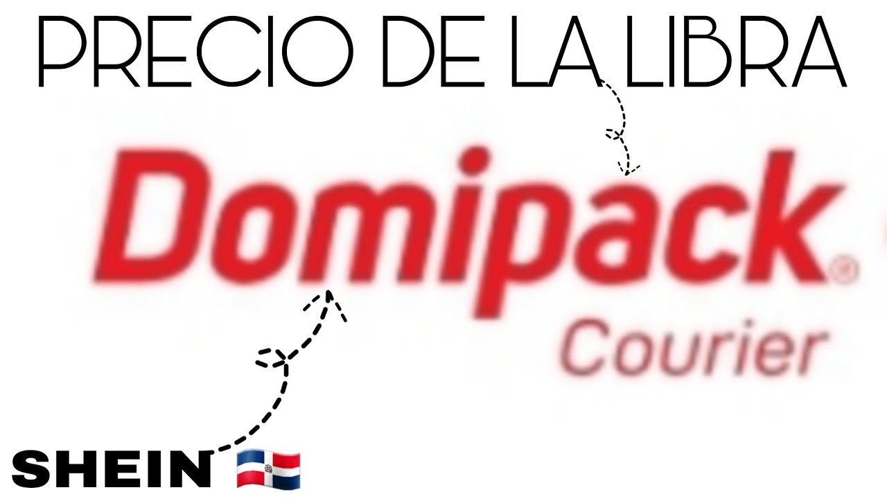 PRECIO DE LA LIBRA DEL COURIER DOMIPACK PARA COMPRAS EN SHEIN, TEMU ...