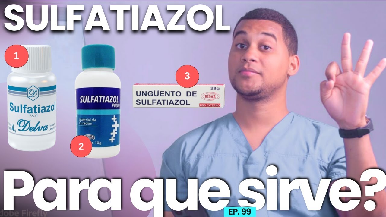 SULFATIAZOL PARA QUE SIRVE | 3 COSAS - YouTube