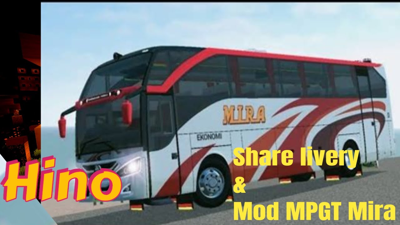 SHARE Livery Mod MPGT mira Hino "suket teki" - YouTube