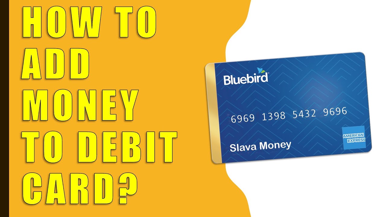 How to add money to Bluebird Debit Card? - YouTube
