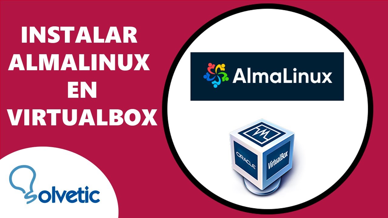 Cómo INSTALAR ALMALINUX en VirtualBox - YouTube