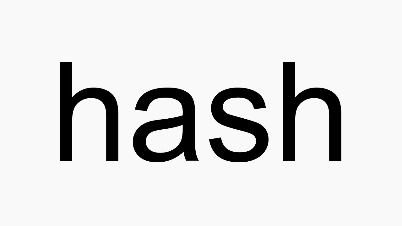 How to pronounce hash - YouTube
