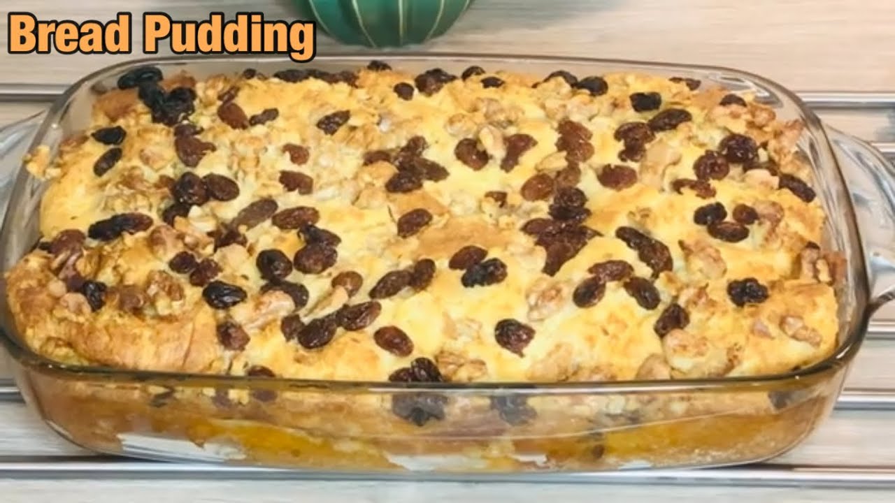 ُHow To Make The Easy And Fluffy Bread Pudding | Traditional Bread ...