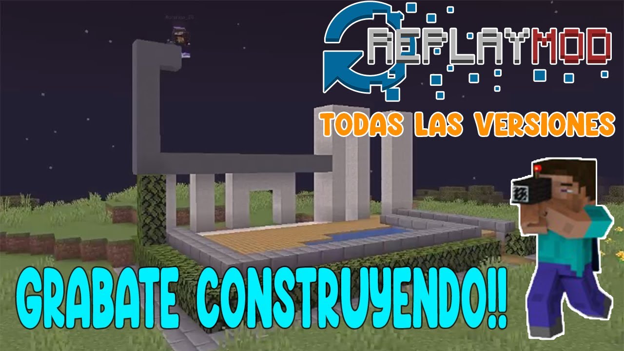 MOD PARA GRABAR EN MINECRAFT | REPLAY MOD PARA TODAS LAS VERSIONES ...